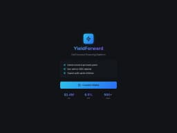 YieldForward - Modern DeFi Invoice Financing Platform with Tech-Infused UI
